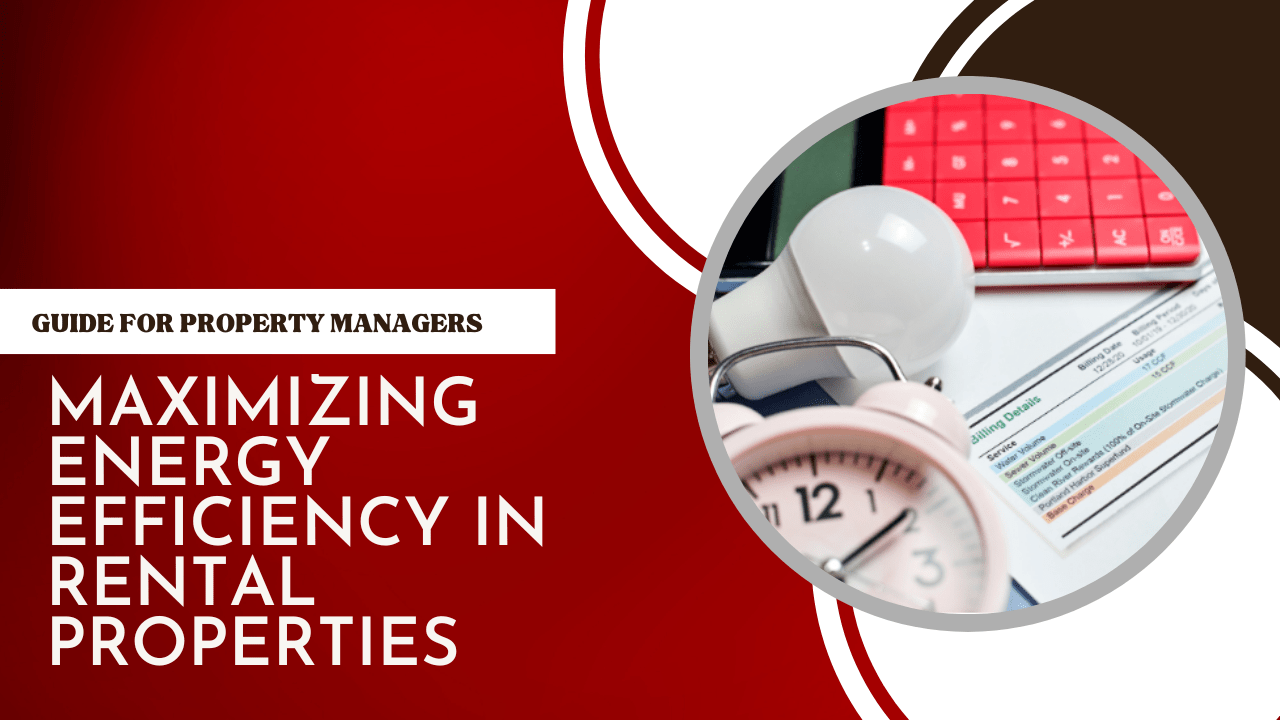 Maximizing Energy Efficiency in Rental Properties: A Guide for Property ...
