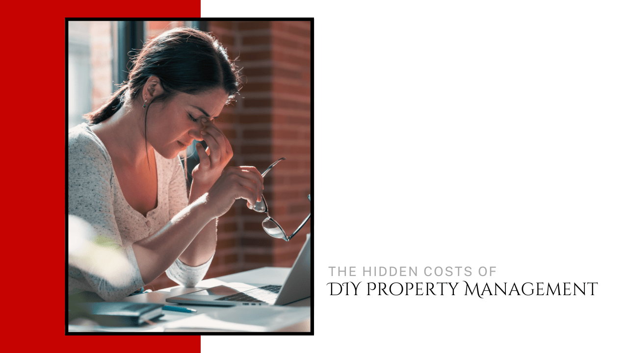 The Hidden Costs of DIY Property Management
